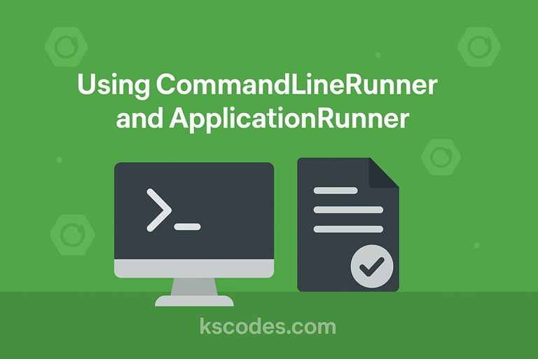 Using CommandLineRunner and ApplicationRunner in Spring Boot - KSCodes