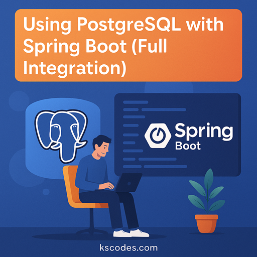 Using Postgresql With Spring Boot Full Integration Kscodes 8085